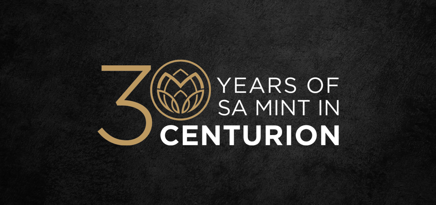 Celebrating 30 Years of the Mint in Centurion - The South African Mint ...